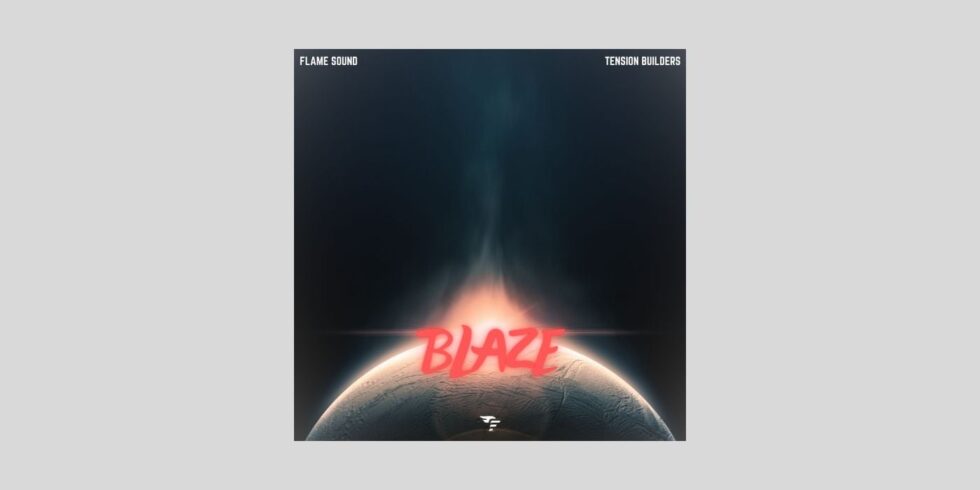 Blaze Tension Builders Gratis: Plugin de Flame Sound - limbusaudio.com